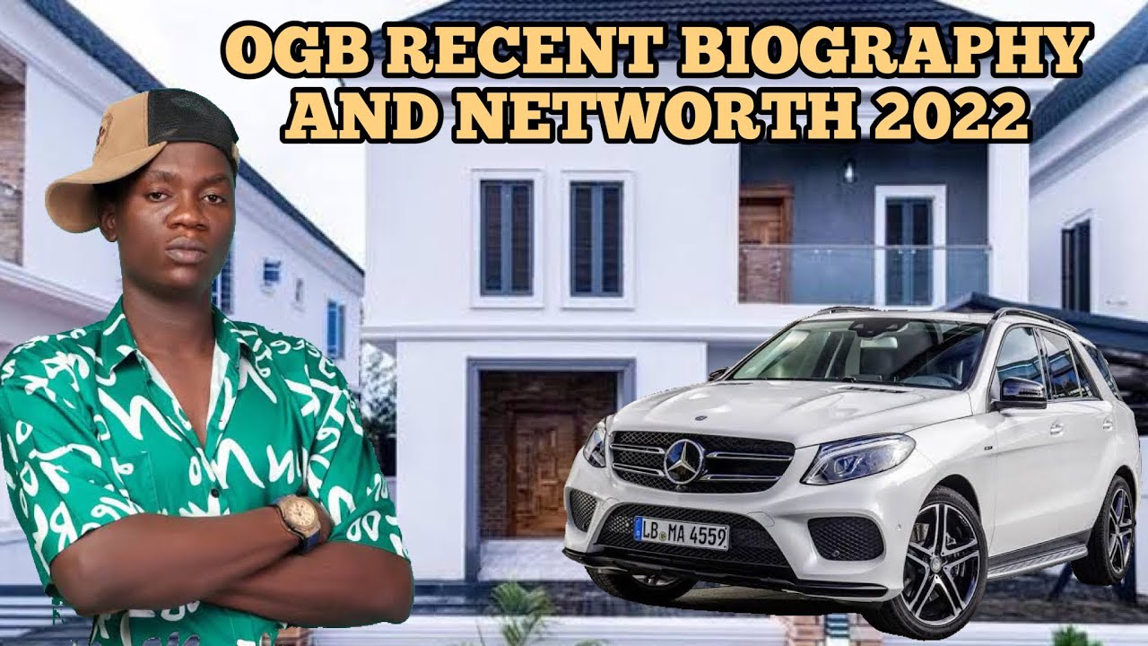 Ogb recent biography, Income, cars, houses & networth 2022 - YouTube
