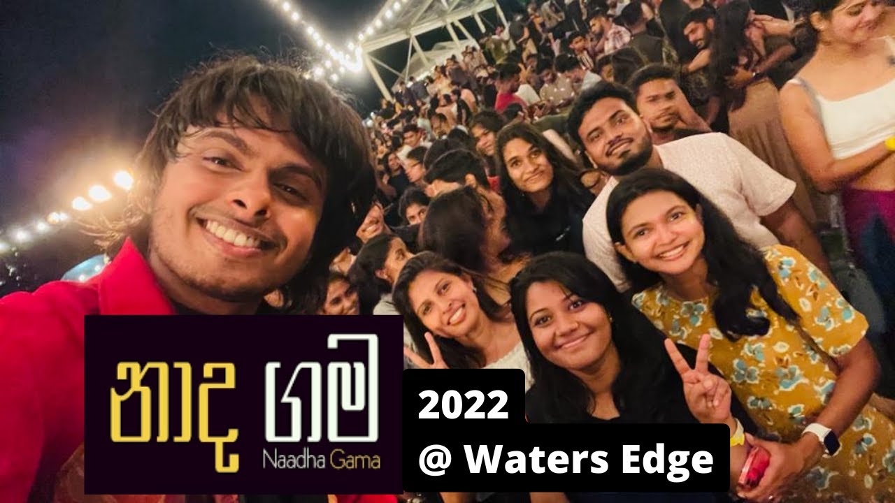 Nadagama Concert 2022 at Waters Edge - YouTube