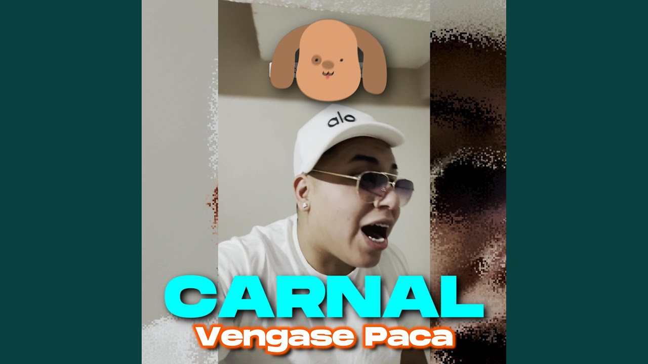 Carnal Vengase Paca (feat. El Fonky La Nueva Orden) (Dembow Remix ...