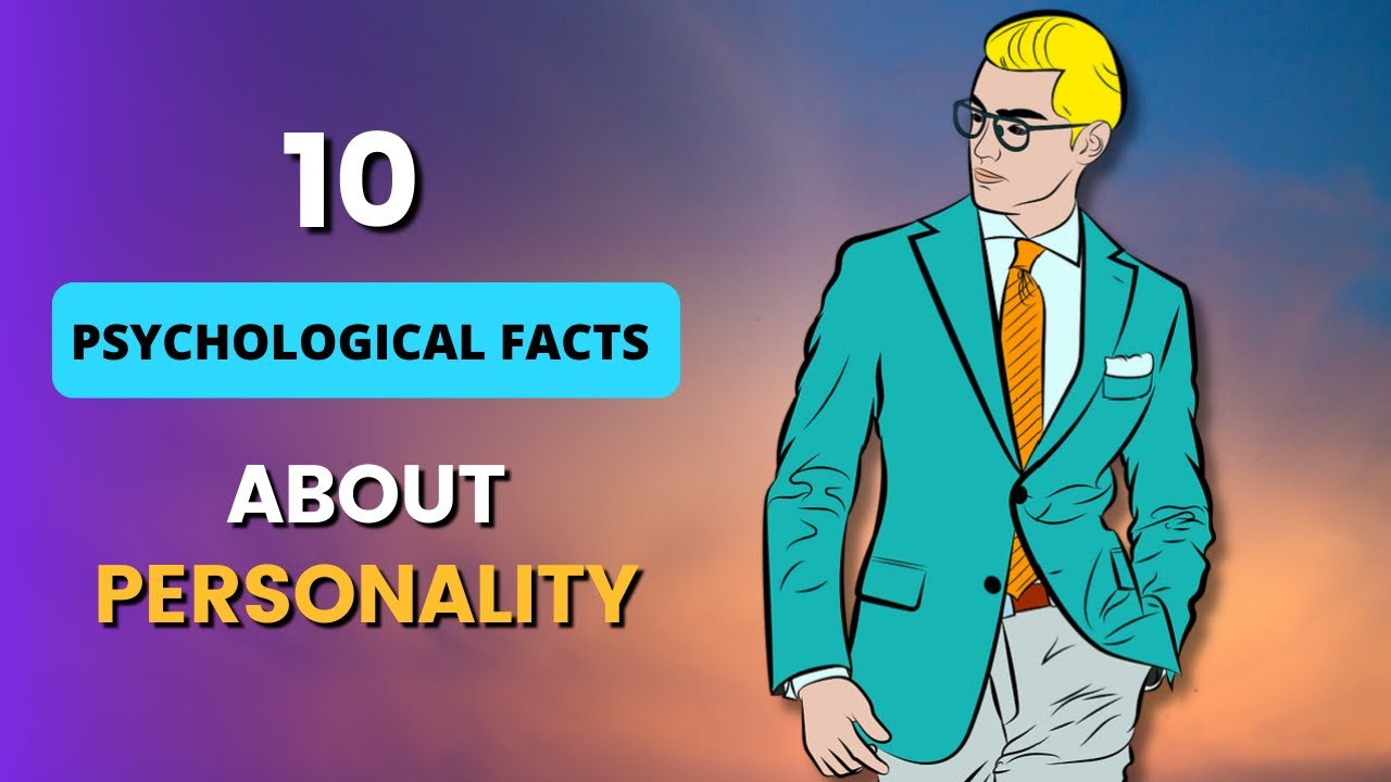 10 Psychological Facts About Personality | Brainy Blooms - YouTube
