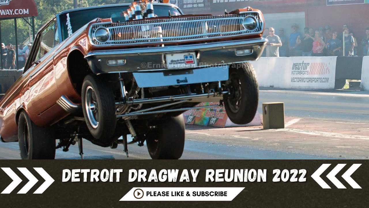 Detroit Dragway Reunion 2022 At Milan Dragway #michiganhotrod # ...