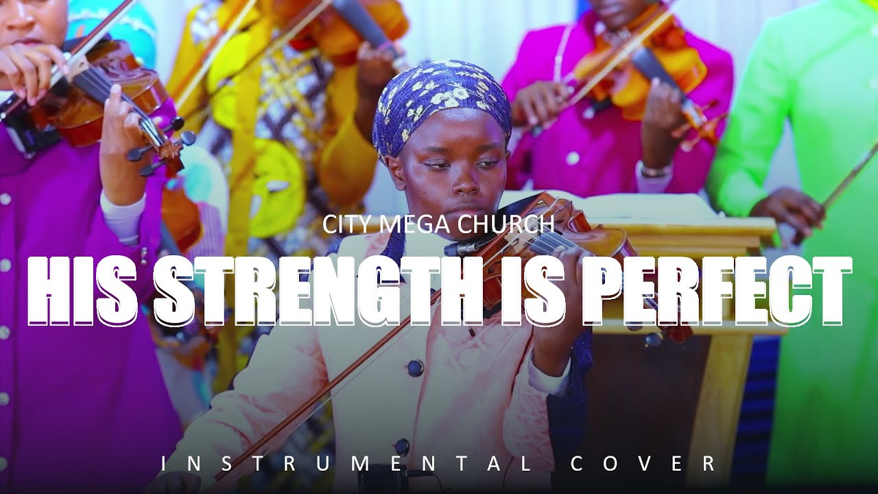 HIS STRENGTH IS PERFECT || INSTRUMENTAL COVER || CITY MEGA CHURCH - YouTube