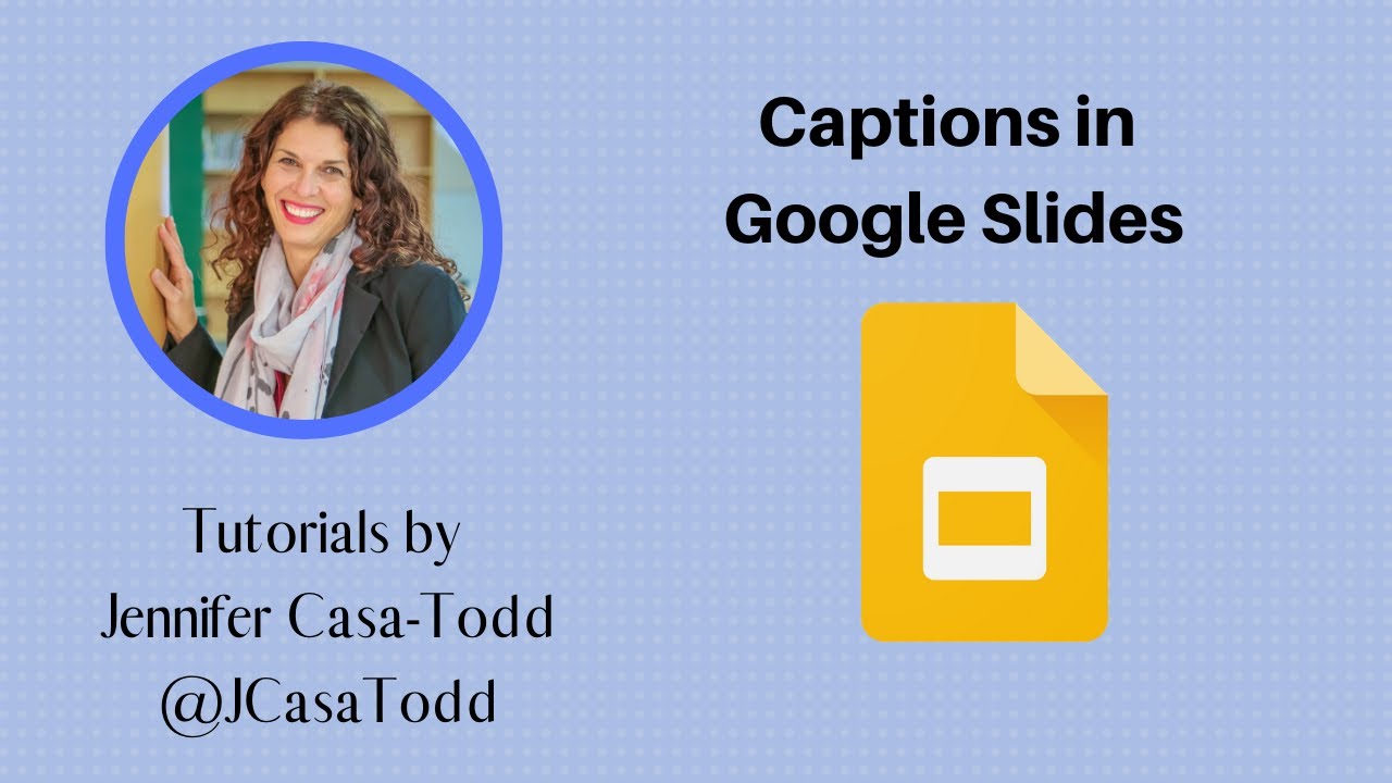 Captions in Google Slides-for students with IEPs (and everyone) - YouTube