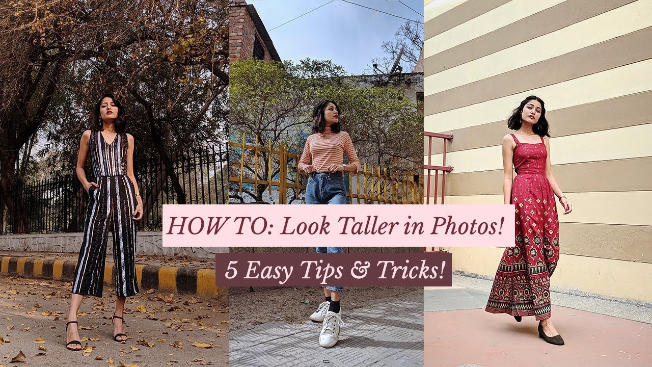 5 EASY Ways of Looking TaLLer in PHOTOS| SONIA GARG - YouTube