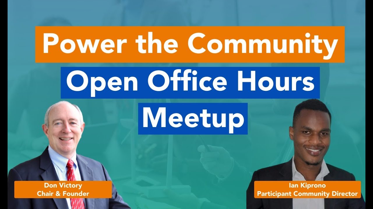Power The Community 2024 Open Office Hours With Don Victory And Ian Kiprono Insights For