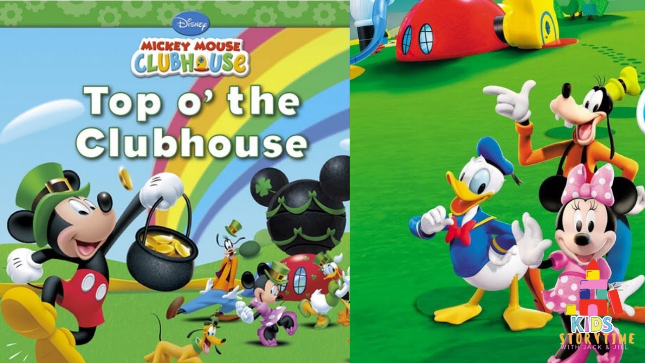 🍀🔱 Kids Book Read Aloud: Mickey Mouse Clubhouse : Top O' The Clubhouse ...