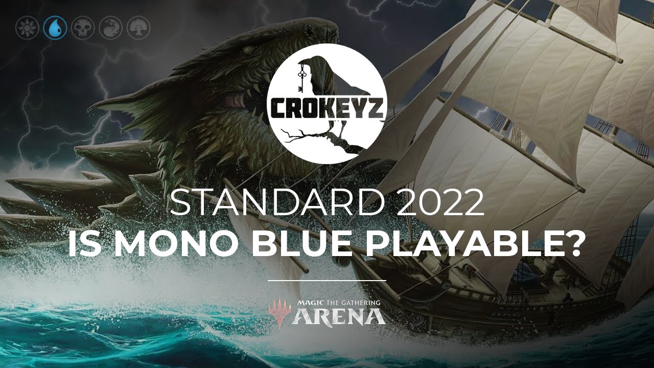 Is MONO BLUE Playable in 2022 Standard? | CROKEYZ MTG Arena - YouTube