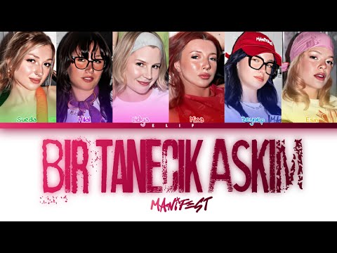 MANIFEST - Bir Tanecik Aşkım (Renk Kodlu Şarkı Sözleri)