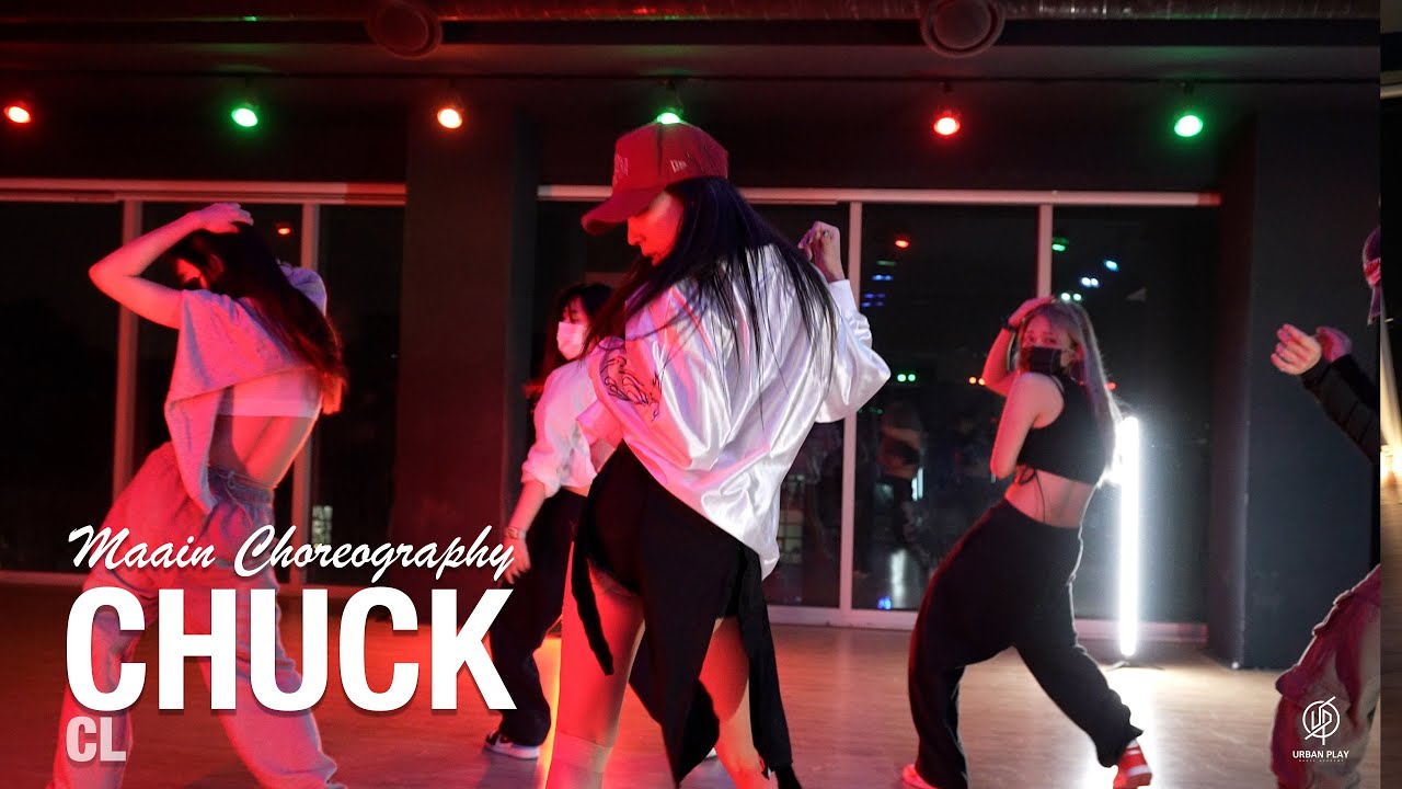 Chuck - CL / Maain Choreography / Urban Play Dance Academy - YouTube