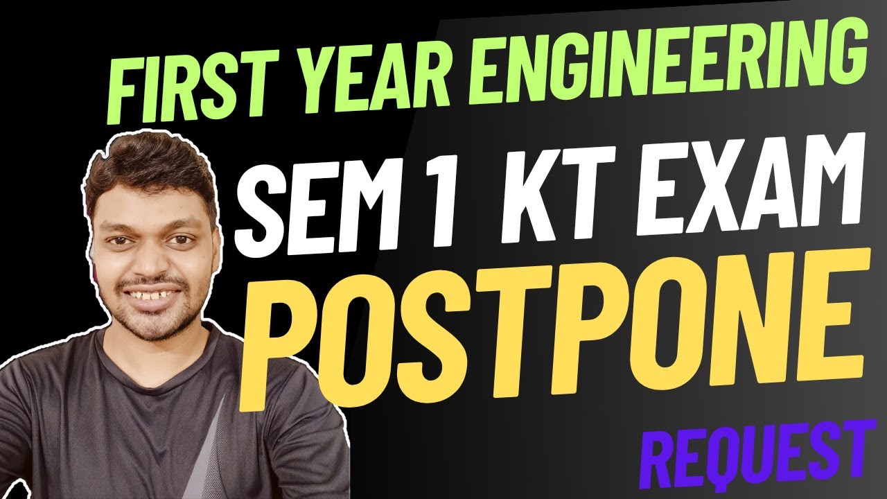 First Year Engineering Sem 1 KT Exam Postpone Application - YouTube