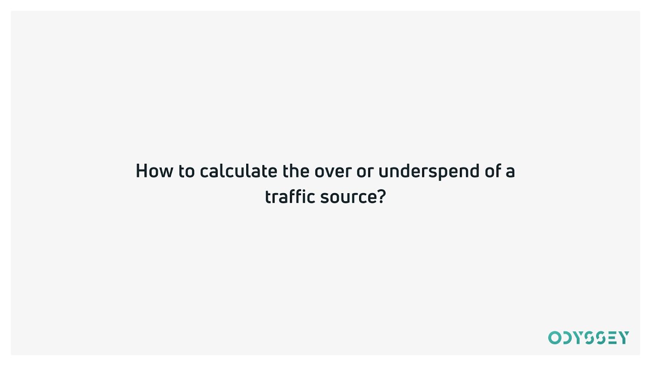 How to calculate the over- or underspend of a traffic source - YouTube