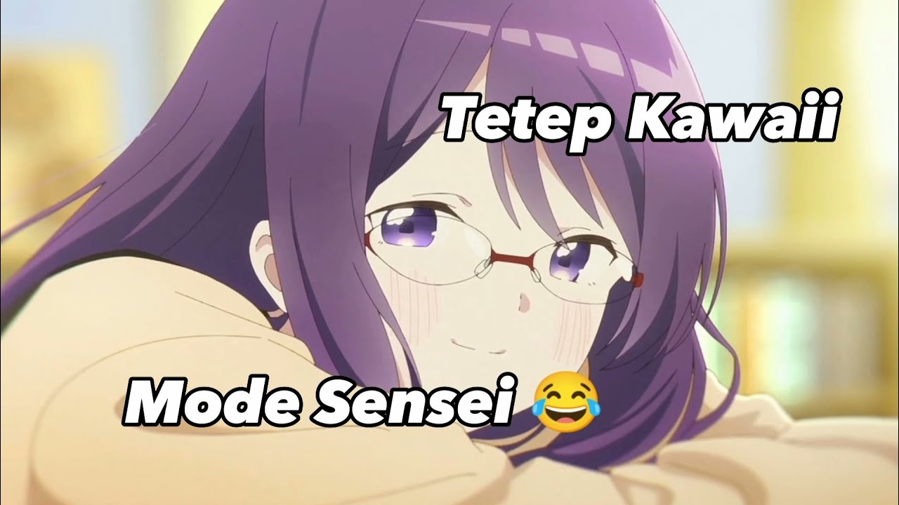 Kobu Mode Sensei Tambah Kawaii || Jedag jedug Anime - YouTube