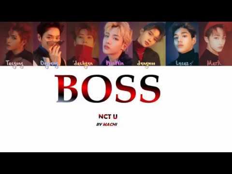 NCT U (엔시티 유) - BOSS | Color Coded Lyrics | Han/Rom/Eng