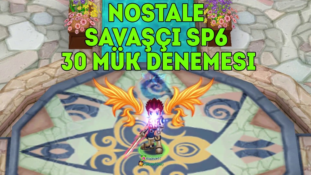 Nostale Savaşçı Sp6 30 Mük Denemesi - YouTube
