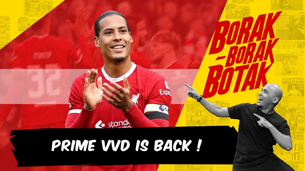 'Prime' Virgil Van Dijk is back ! | Borak-Borak Botak | Arena 2 - YouTube