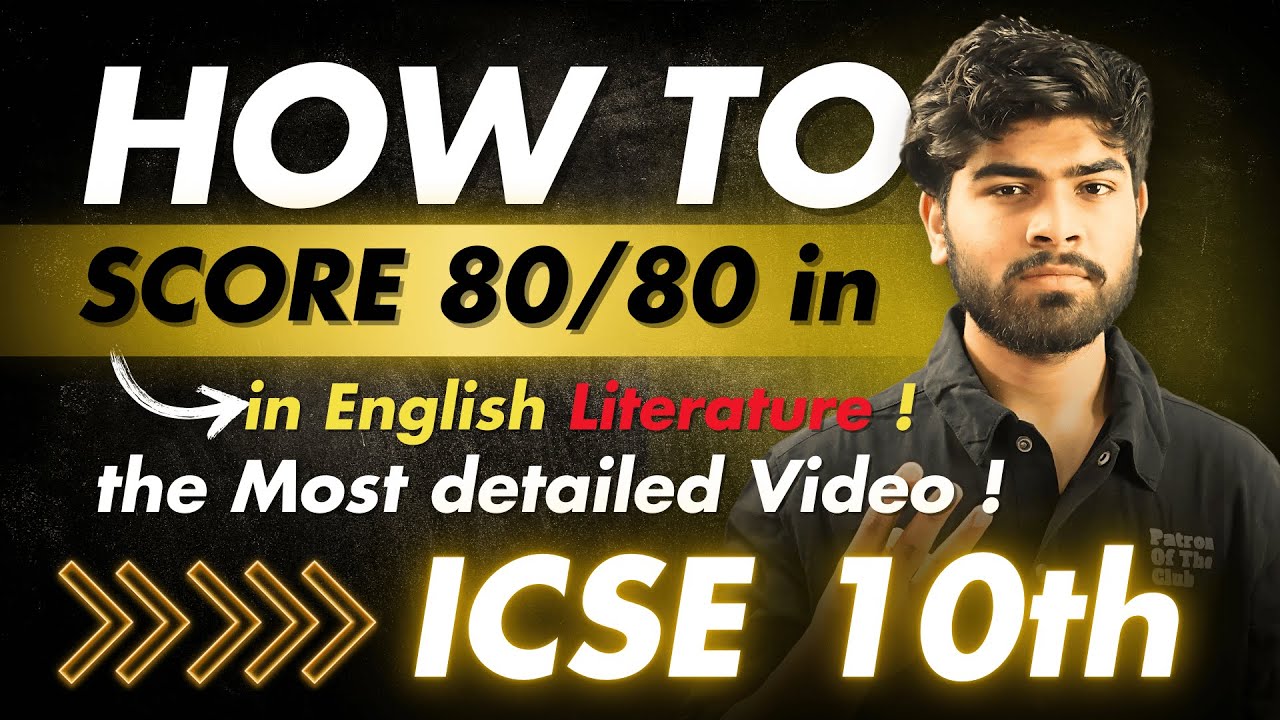 ICSE 10th : How to Score 80/80 in English Literature || ICSE 2025 ...
