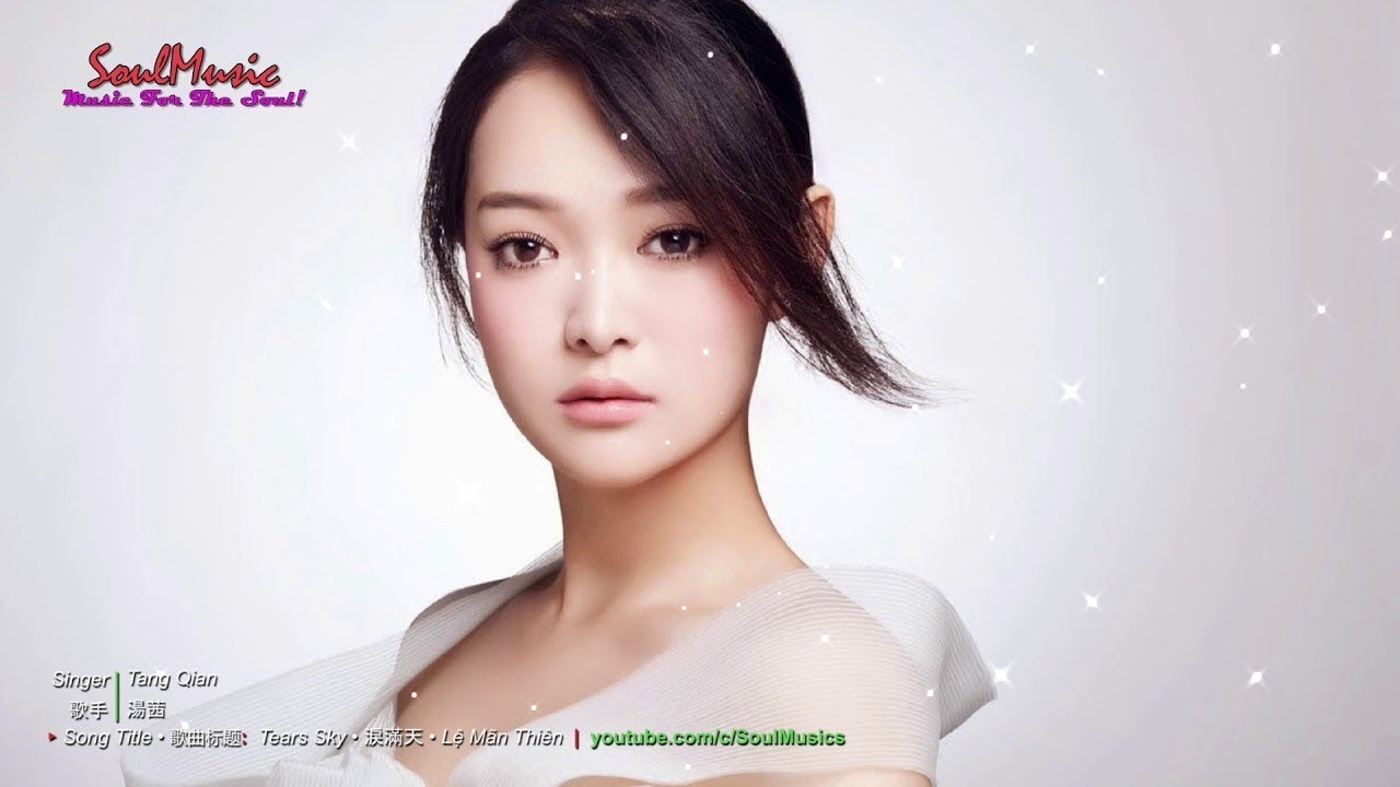 Tang Qian • 湯茜 ♫ Tears Sky • 淚滿天 【 Beautiful Chinese Music 】 - YouTube
