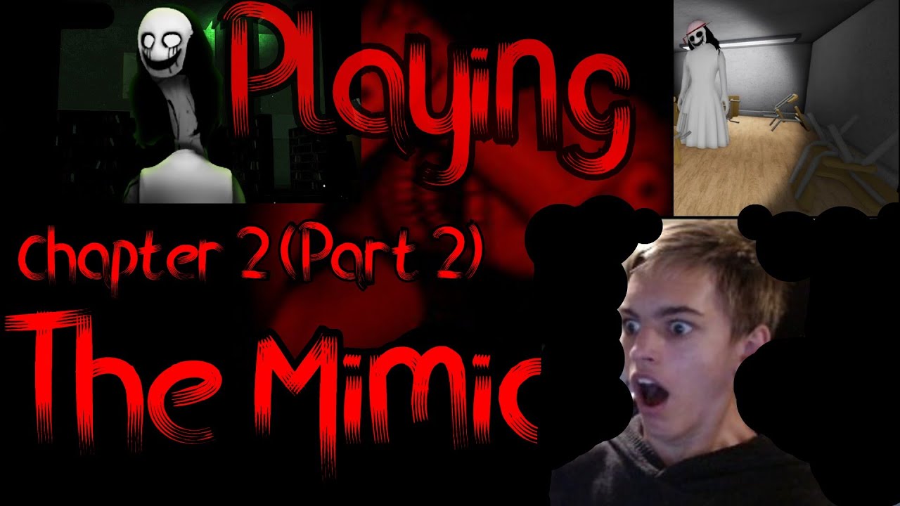Playing The Mimic Chapter 2 (Part 2) In Roblox (With CDS!) - YouTube