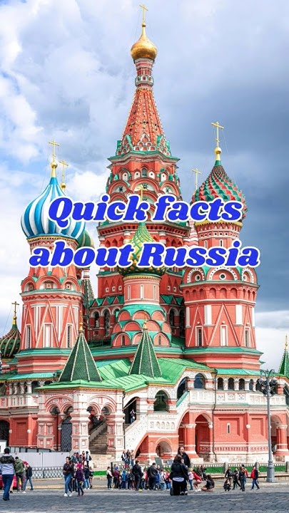 Exploring Russia Fun Facts About the World’s Largest Country #facts ...
