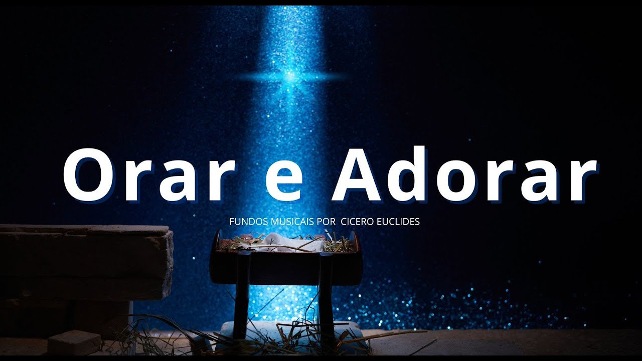 FUNDO MUSICAL DE ORAÇÃO | 1 HORA DE LOUVOR PARA ORAR E ADORAR - fundo ...