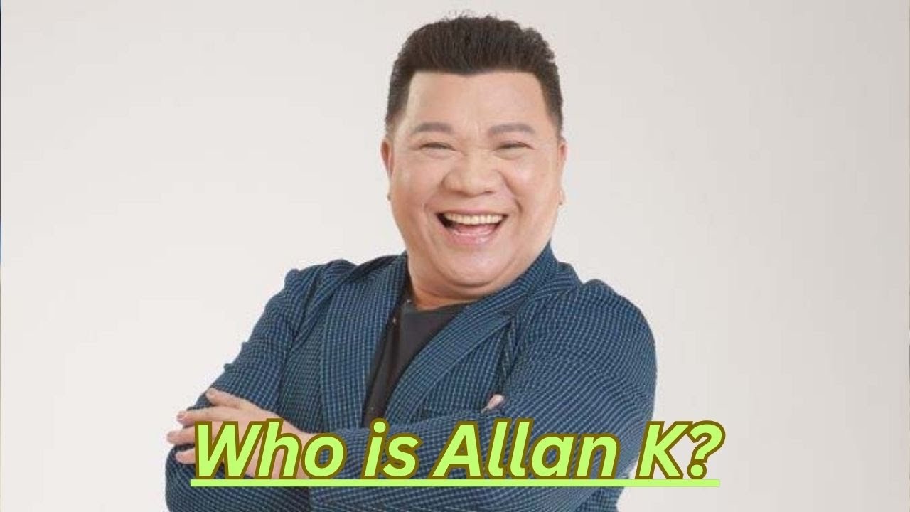 Allan K | Filipino Comedian, Businessman, Actor, Television Personality ...