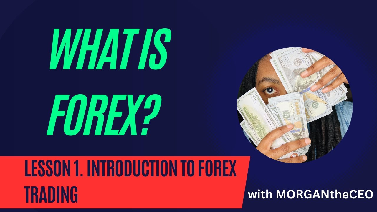 What is Forex Trading? Beginners Intro Forex- Lesson 1💰 - YouTube