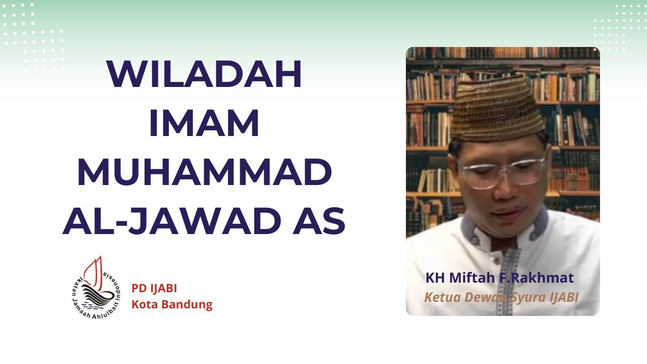 Wiladah Imam Muhammad Al-Jawad as | KH Miftah Fauzi Rakhmat - YouTube
