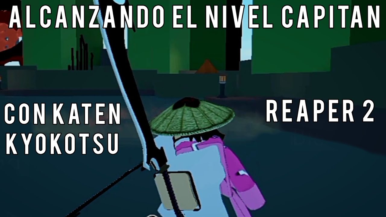 [REAPER 2] alcanzando nivel capitan en reaper 2 - YouTube