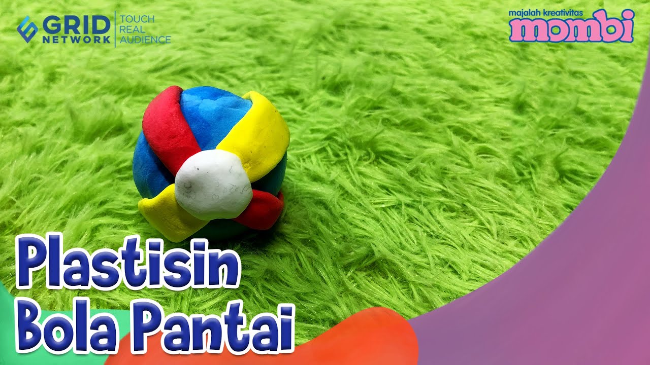 Membuat Plastisin - Bola Pantai - YouTube