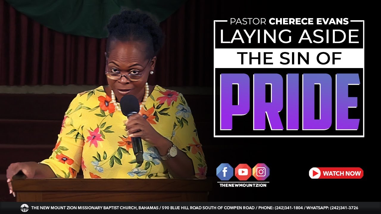 Laying Aside the Sin of Pride | Pastor Cherece Evans | New Mount Zion ...