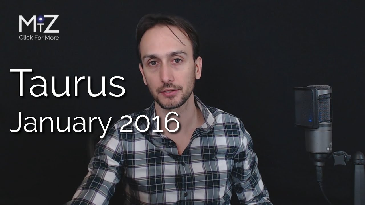 Taurus January 2016 Horoscope - Sidereal Astrology - YouTube