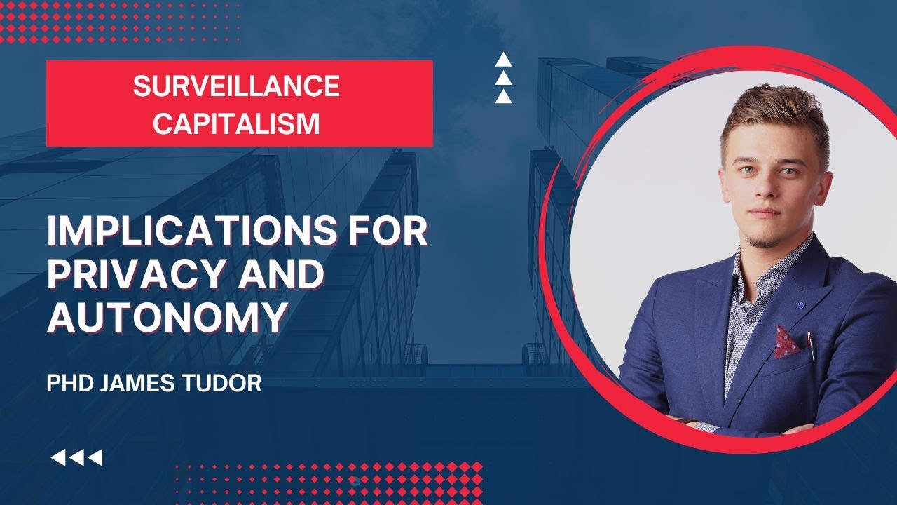 Surveillance Capitalism: Implications for Privacy and Autonomy - YouTube