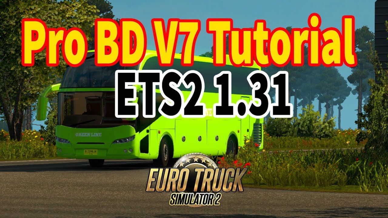 Pro BD V7 Tutorial : How to Upgrade Pro BD Map V6 to V7 in ETS2 1.31 ...