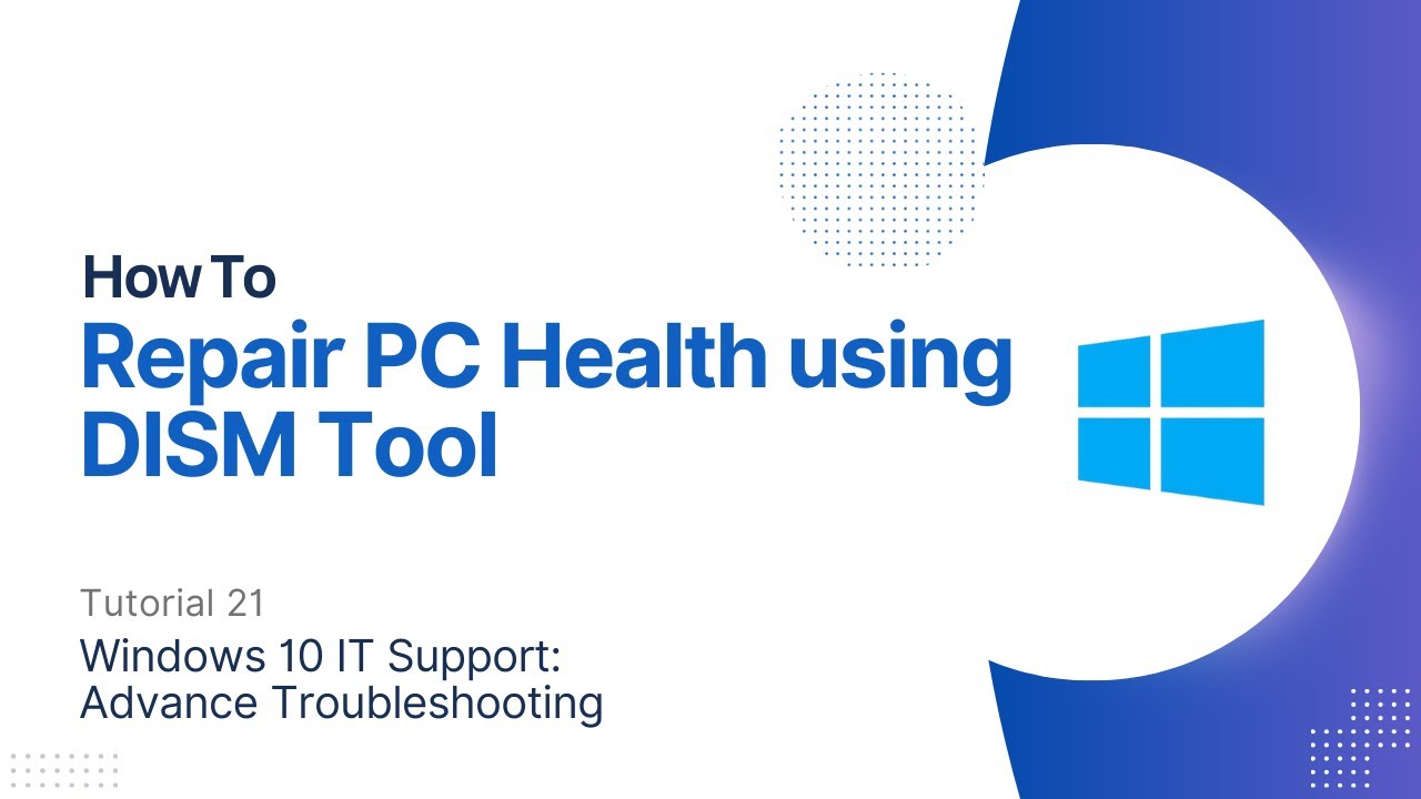 How To Repair PC Health Using DISM Tool | Windows 10 Advanced ...