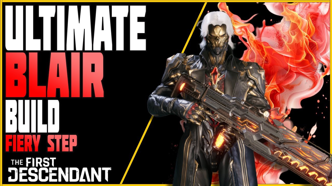 Ultimate Blair Build Farm PART II (Fiery Step) // The First Descendant ...