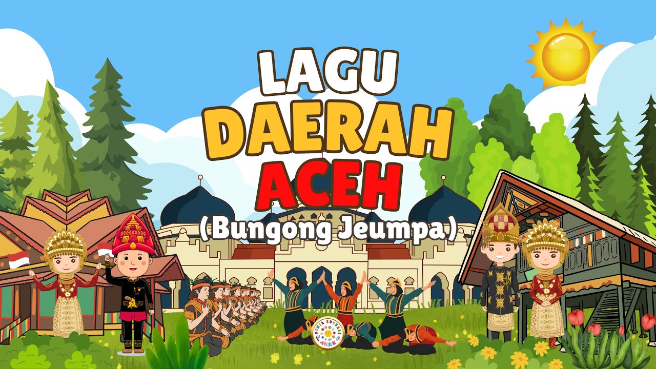 Bungong Jeumpa - Lagu Daerah Aceh (Lirik Lagu Anak - Anak Indonesia ...