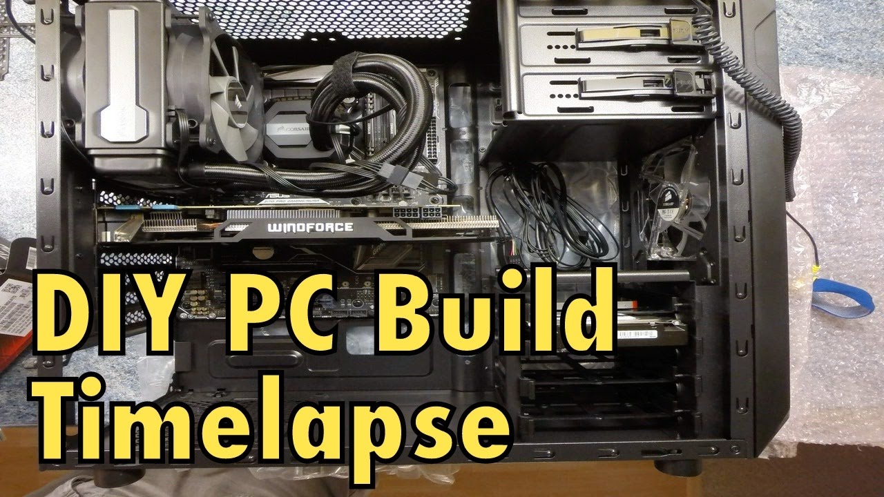 PC DIY Build Timelapse - YouTube