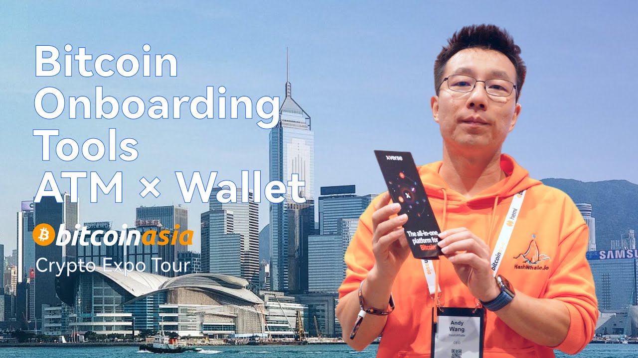 Bitcoin Onboarding Tools ATM × Wallet | Bitcoin Asia - YouTube