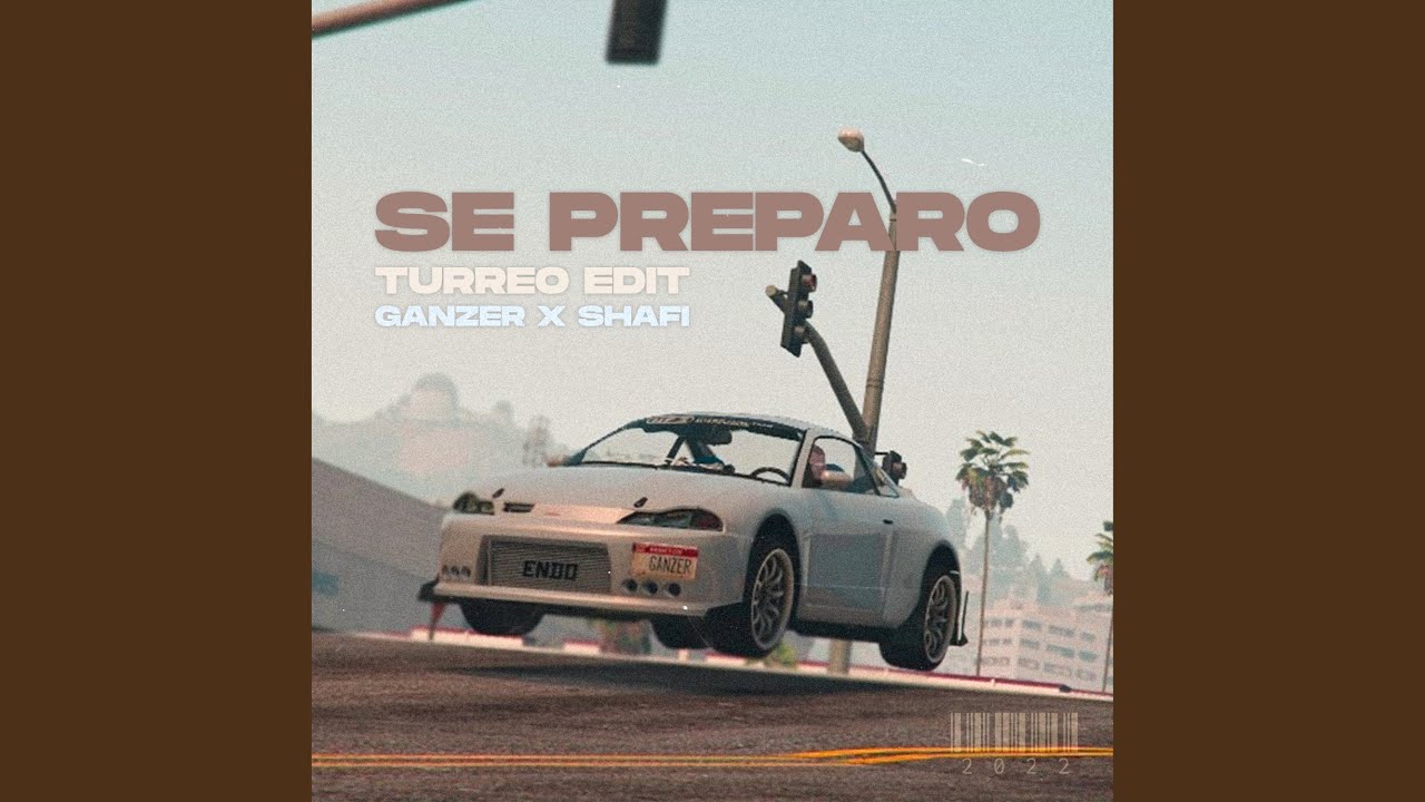 Se Preparo (Turreo Edit) - YouTube Music