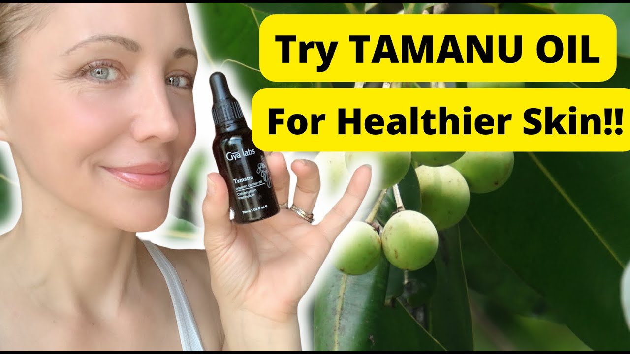 TAMANU OIL: Try This Incredible Oil For Healthier Skin! - YouTube