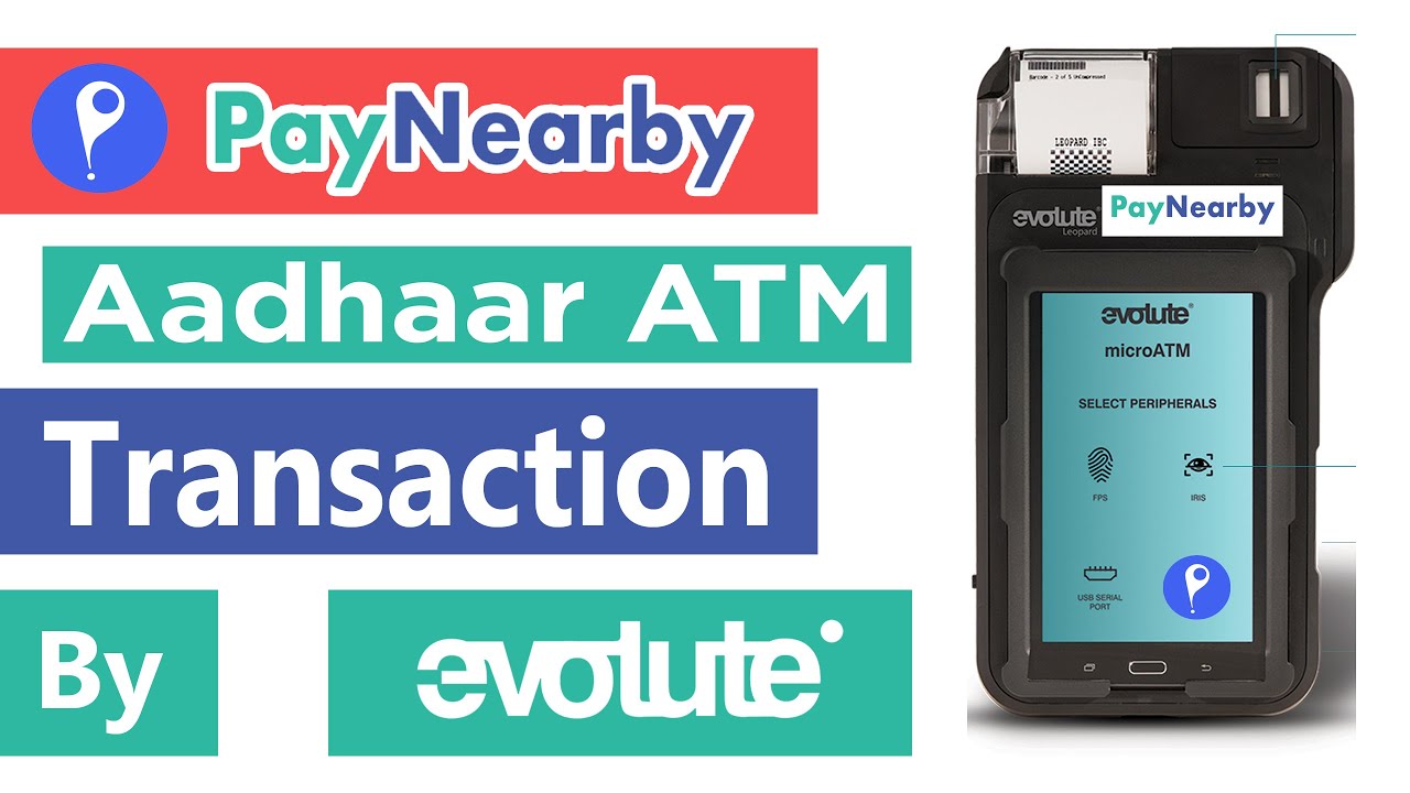 PayNearby Aaadhaar Transaction By Evolute, PayNearby Leopard Mini please Like, Share & Subscribe ...