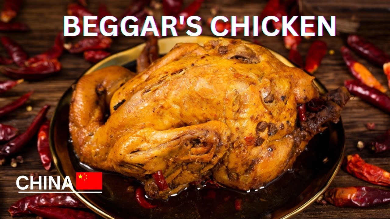 "Beggar's Chicken: A Taste of China's Culinary Heritage"# ...