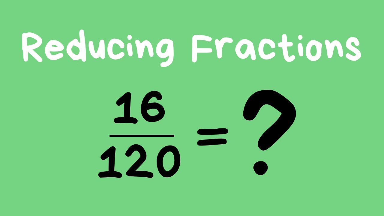 How to reduce fractions - YouTube