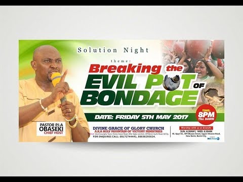 May solution Night theme "Breaking The Evil Pot Of Bondage" - YouTube