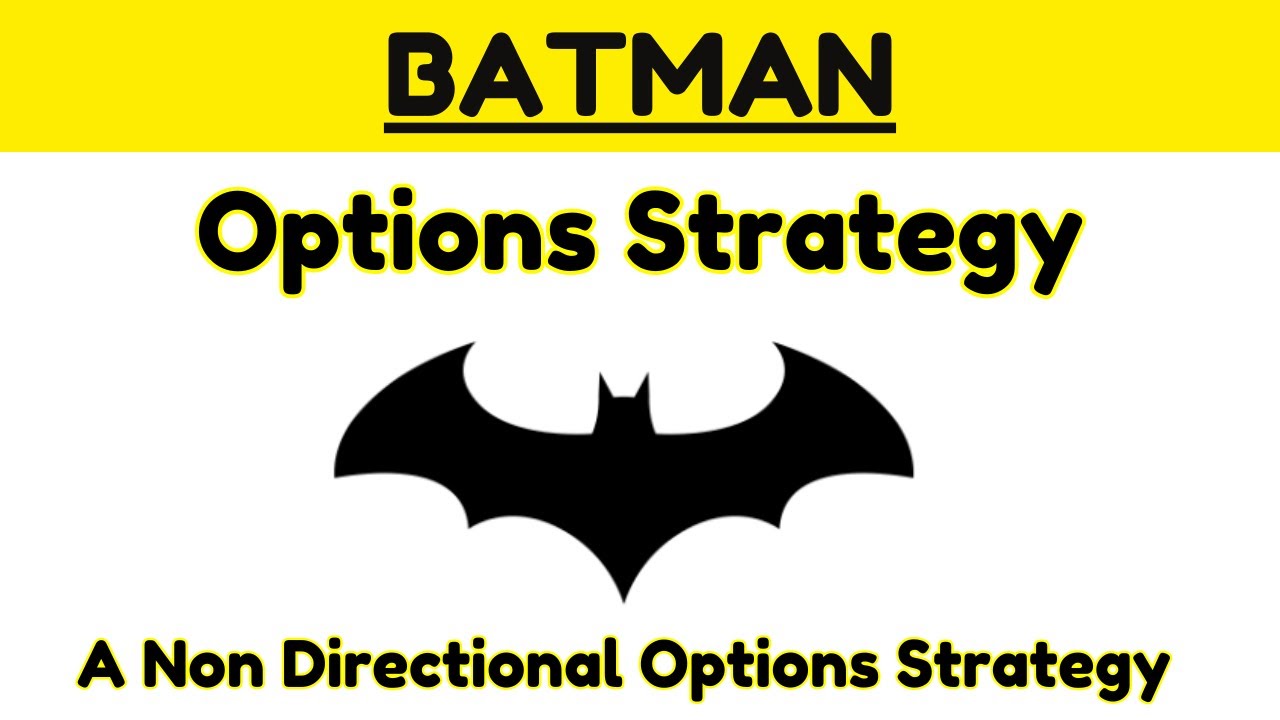 Best Expiry Day Strategy - BATMAN Options Strategy - Non Directional ...