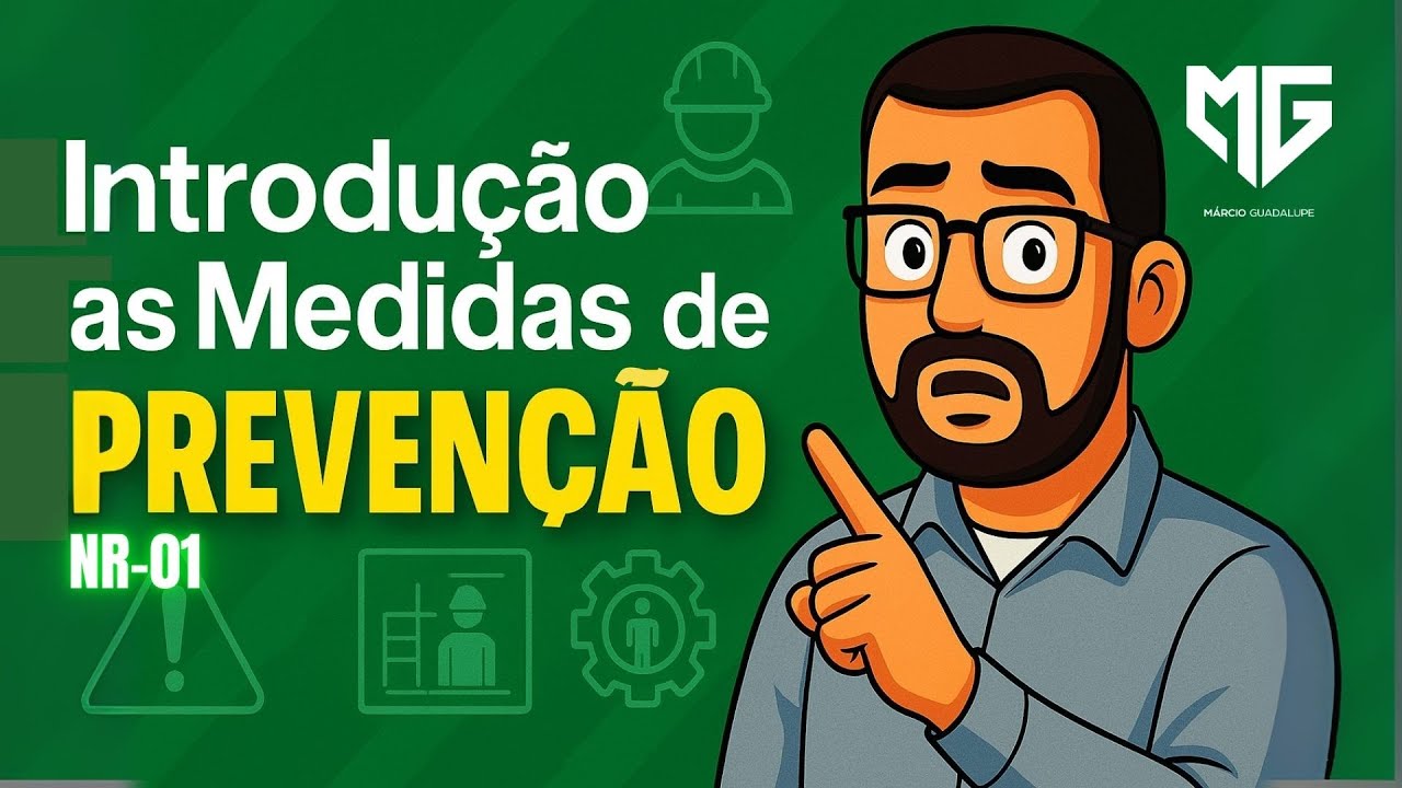 Introdução as Medidas de Prevenção na Segurança do Trabalho - NR 01 ...