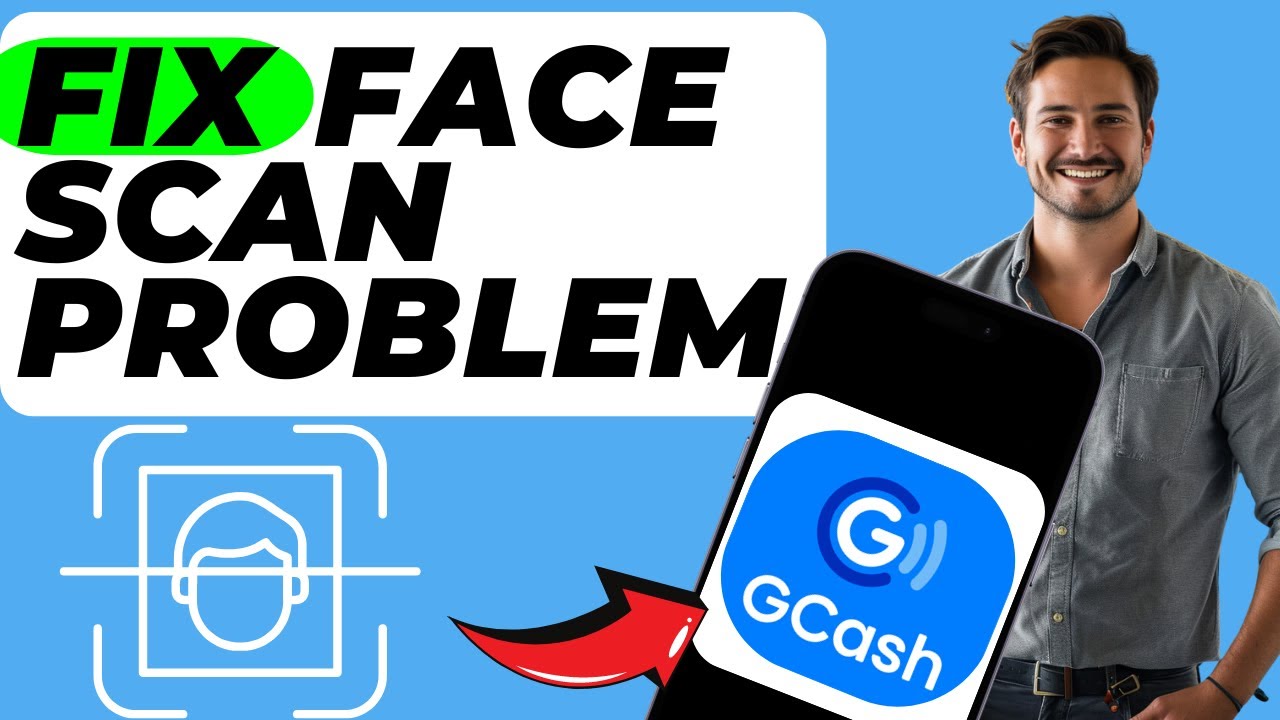 How To Fix GCash App Face Scan Problem (Easy Solution) - YouTube