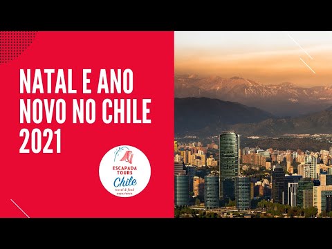 NATAL E ANO NOVO NO CHILE 2021 - YouTube