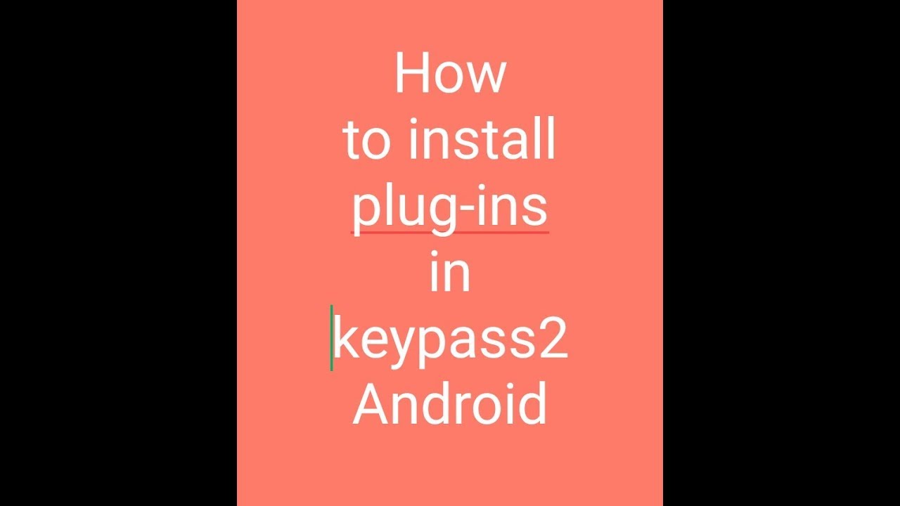 How to install plug-ins in keepass2Android - YouTube