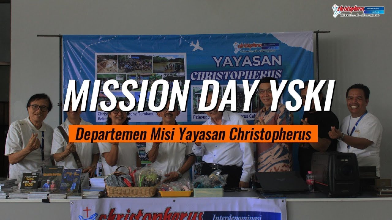 FOKUS CHRISTOPHERUS - MISSION DAY HIGHLIGHT YSKI SEMARANG, DEPARTEMEN ...
